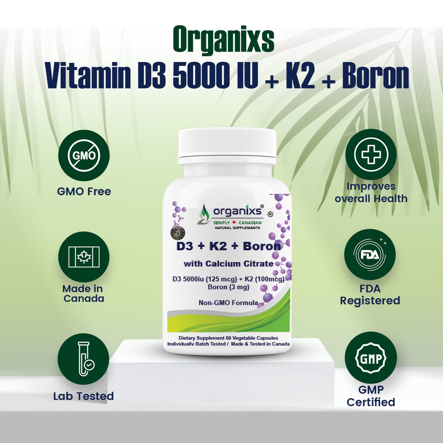Vitamin D3 5000 IU + K2 (MK7) + Boron with Calcium - Organixs Canada Inc